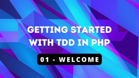 Getting Started With TDD In PHP Welcome YouTube
