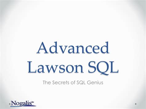 Ppt Advanced Lawson Sql Powerpoint Presentation Free Download Id 2373670
