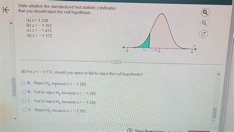 Solved State Whether The Standardized Test Statistic Z Chegg Com