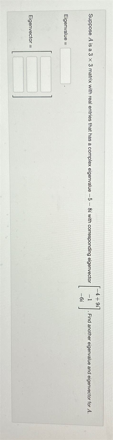 Solved Suppose A ﻿is A 3×3 ﻿matrix With Real Entries That