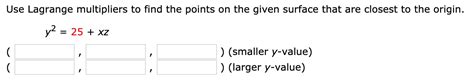 solved use lagrange multipliers to find the points on the