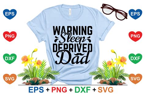 Warning Sleep Deprived Dad Graphic By G M Graphics Desicn Creative Fabrica