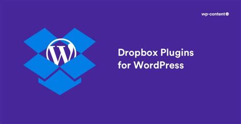 9 Best Dropbox Wordpress Plugins