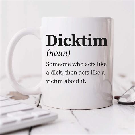Dicktim Mug Dick Victim Definition Funny Urban Dictionary T For Friend Etsy