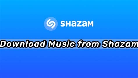 How To Download Free Music From Shazam