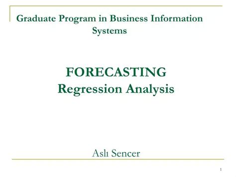 Ppt Forecasting Regression Analysis Aslı Sencer Powerpoint Presentation Id2909080