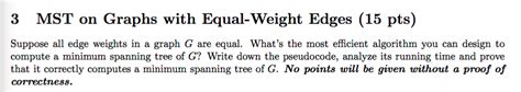 Solved MST On Graphs With Equal Weight Edges Pts Chegg