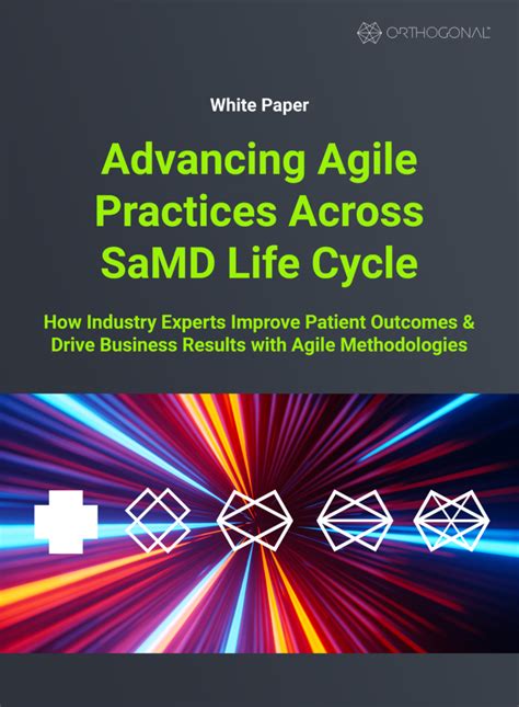 White Paper Advancing Agile Practices Across Samd Life Cycle