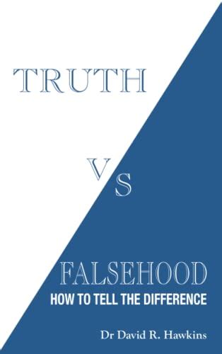 Truth Vs Falsehood Summary Of Key Ideas And Review David R Hawkins Blinkist