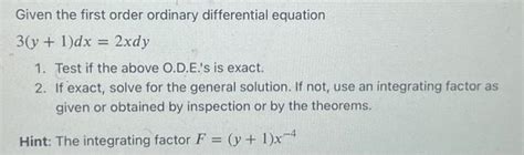Solved Given The First Order Ordinary Differential Equation