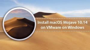 Install MacOS Mojave On VMware On Windows PC TechRechard