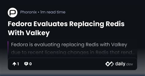 fedora evaluates replacing redis with valkey r redis