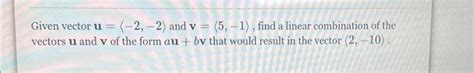 Solved Given Vector U 2 2 And V 5 1 Find A