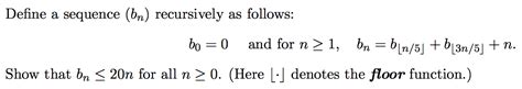 solved define a sequence bn recursively as follows bo 0