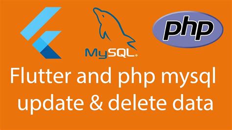 Flutter And Php Mysql Update And Delete Data Youtube