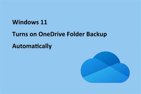Windows Turns On OneDrive Folder Backup Automatically