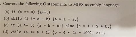 Solved Convert The Following C Statements To Mips Assembly