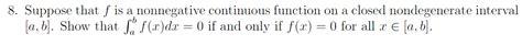 solved 8 suppose that f is a nonnegative continuous