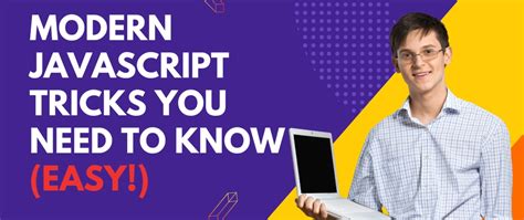 10 Javascript Hacks That Will Make You Say “where Have You Been All My