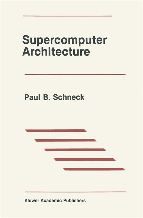 Supercomputer Architecture The Springer International Series In Engineering And Computer
