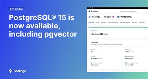 Postgresql 15® Est Désormais Disponible Avec Pgvector