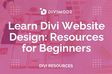 How To Learn Divi Website Design Resources For Beginners Divimode