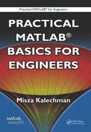 Practical Matlab Basics For Engineers Kalechman Misza 9781138442603