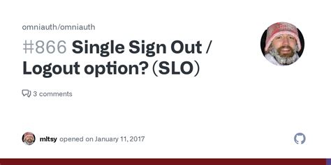 Single Sign Out Logout Option Slo · Issue 866 · Omniauthomniauth · Github