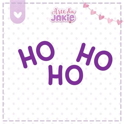 Ho Ho Ho 2109aj3d Arte Da Jakie