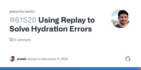 Using Replay To Solve Hydration Errors · Issue 61520 · Getsentry