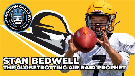 Stan Bedwell The Globetrotting Air Raid Prophet Gridiron Gallery