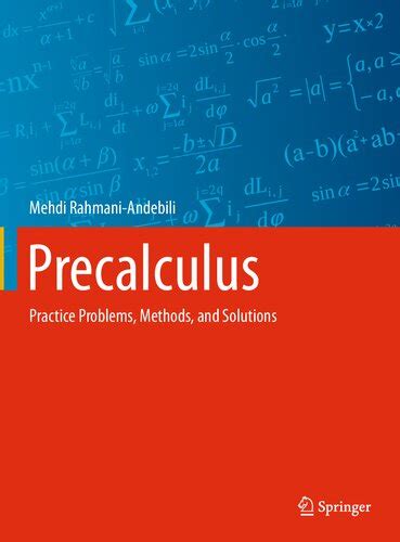 Solutions For Precalculus Practice Problems Methods And Solutions 1st By Mehdi Rahmani