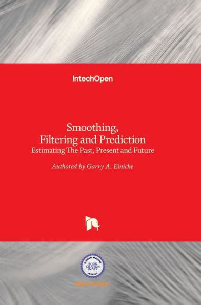 Barnes And Noble Smoothing Filtering And Prediction Estimating The
