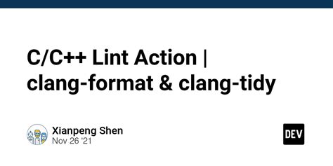 Cc Lint Action Clang Format And Clang Tidy Dev Community