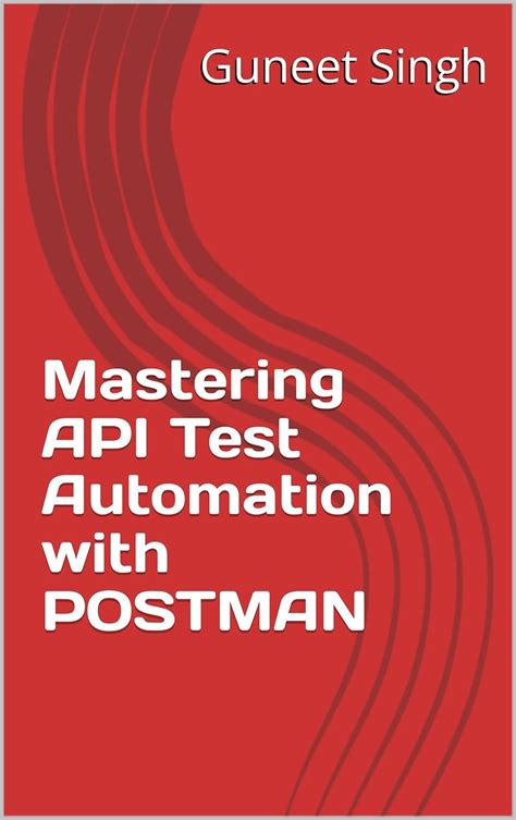 Mastering Api Test Automation With Postman Advanced Postman Automation Testing Brightlyr