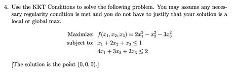 Solved Use The Kkt ﻿conditions To ﻿solve The Following
