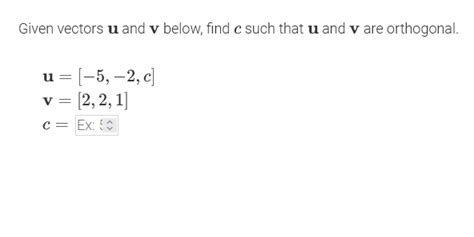 Solved Given Vectors U And V Below Find C Such That U And V Chegg Com