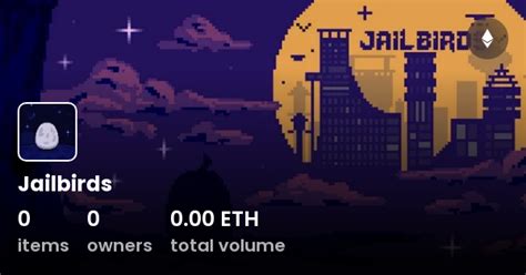 Jailbirds Collection OpenSea