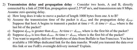 Solved 2 Transmission Delay And Propagation Delay Consider
