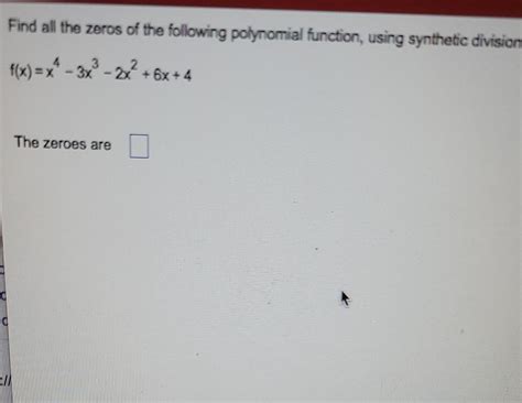 Solved Co Find All The Zeros Of The Following Polynomial