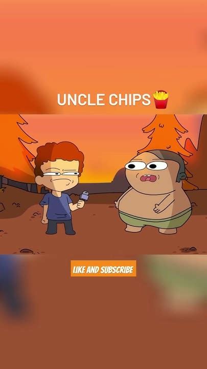 Uncle Chips 💥 Memes Animation Viral Shorts Short Trending Youtube