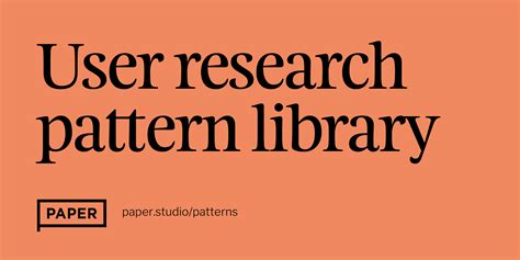 User Research Pattern Library At Paper