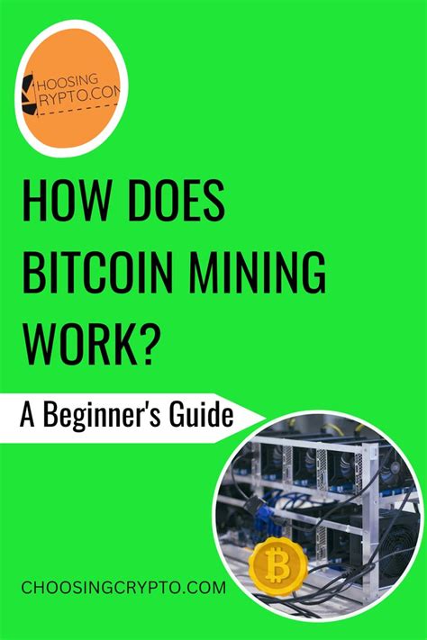 How Does Bitcoin Mining Work A Beginners Guide Bitcoin Mining