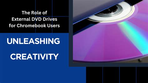 External Dvd Drives For Chromebook Users To Unleash Creativity