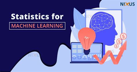 Statistics For Machine Learning Nixus