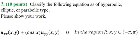 Solved 3 10 Points Classify The Following Equation As Of