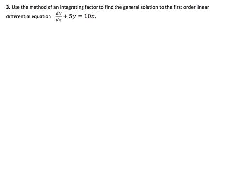 solved use the method of an integrating factor to find the