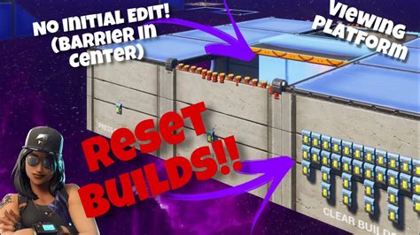 How To Make The Perfect V Map Reset Builds Barrier In Center Viewing Platform And More