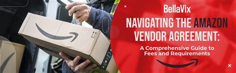 Navigating The Amazon Vendor Agreement A Comprehensive Guide To Fees