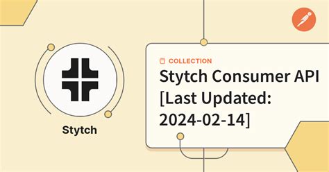 Stytch Consumer Api Last Updated 2024 02 14 Get Started Postman